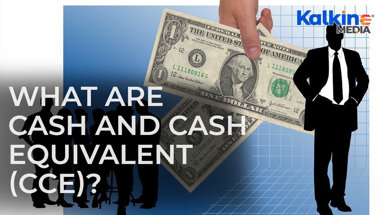What are cash and cash equivalent CCE? - YouTube