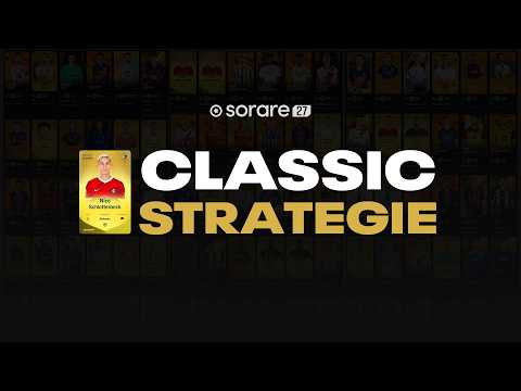Meine CLASSIC ONLY Strategie für Sorare 27🔎🔥 | Sorare Guide für Fortgeschrittene (deutsch)