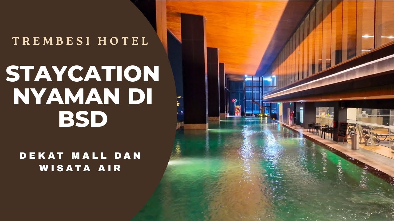HOTEL PALING STRATEGIS DI BSD | HOTEL TREMBESI BSD - YouTube