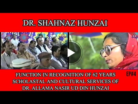 Dr. shahnaz offering tribute to dr. allama nasir uddin nasir hunzai ...