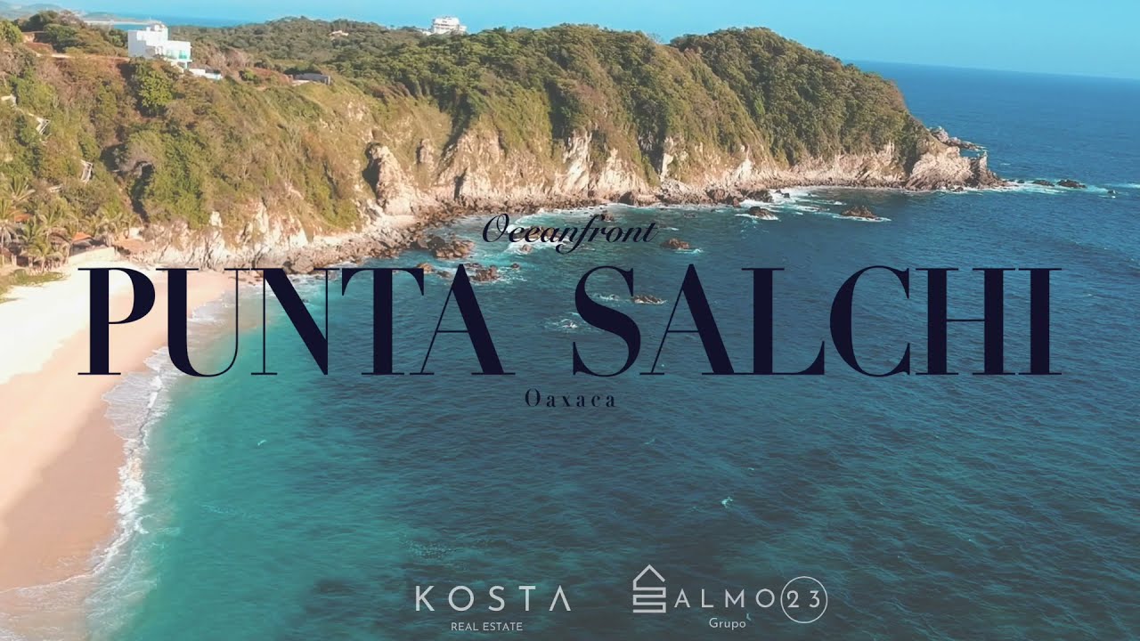 Punta Salchi Oaxaca - Lotes frente al mar - YouTube