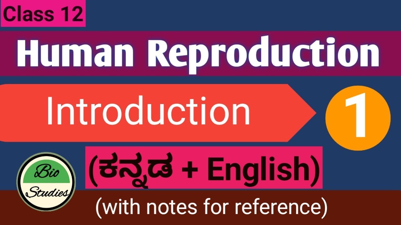 Class 12 - Human Reproduction - Introduction - 01 - YouTube