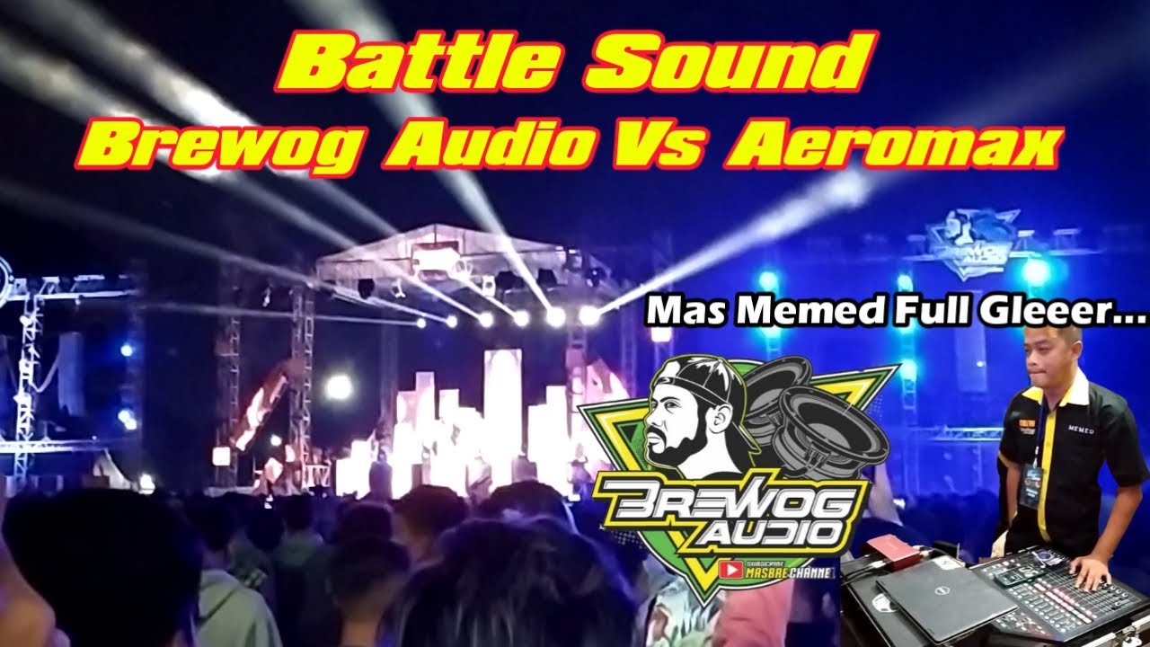 Battle Sound Brewog Audio Vs Aeromax Full Horegg - YouTube