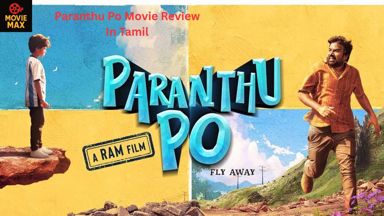 Parandhu po (2025) Movie Review In Tamil By Movie Max - YouTube