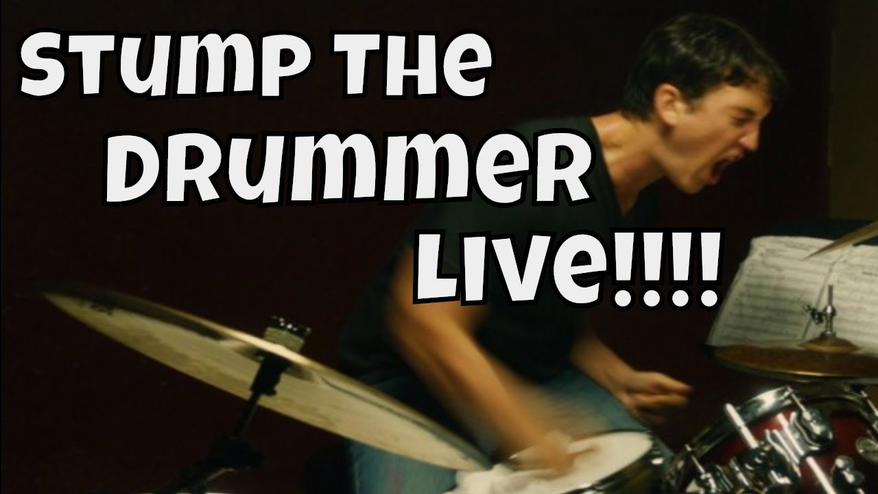 Stump The Drummer...but not really.....just playing some drums and ...