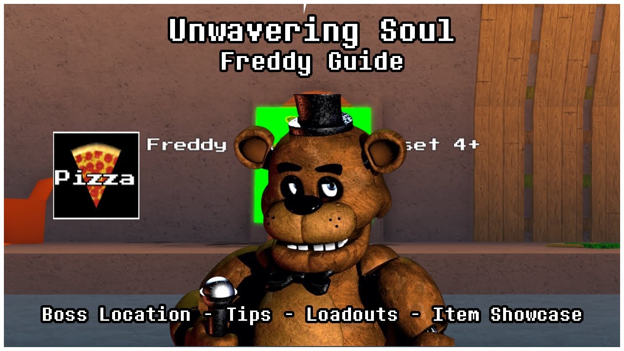 Freddy Guide - Unwavering Soul 10.0 - YouTube