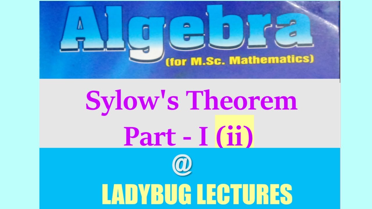 topics-in-algebra-i-n-herstein-m-sc-classroom-video-sylow-s