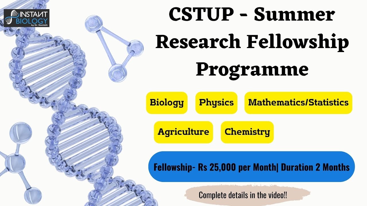 Scholarship Spotlight: CSTUP Summer Research Fellowship | Rs 25,000 for ...
