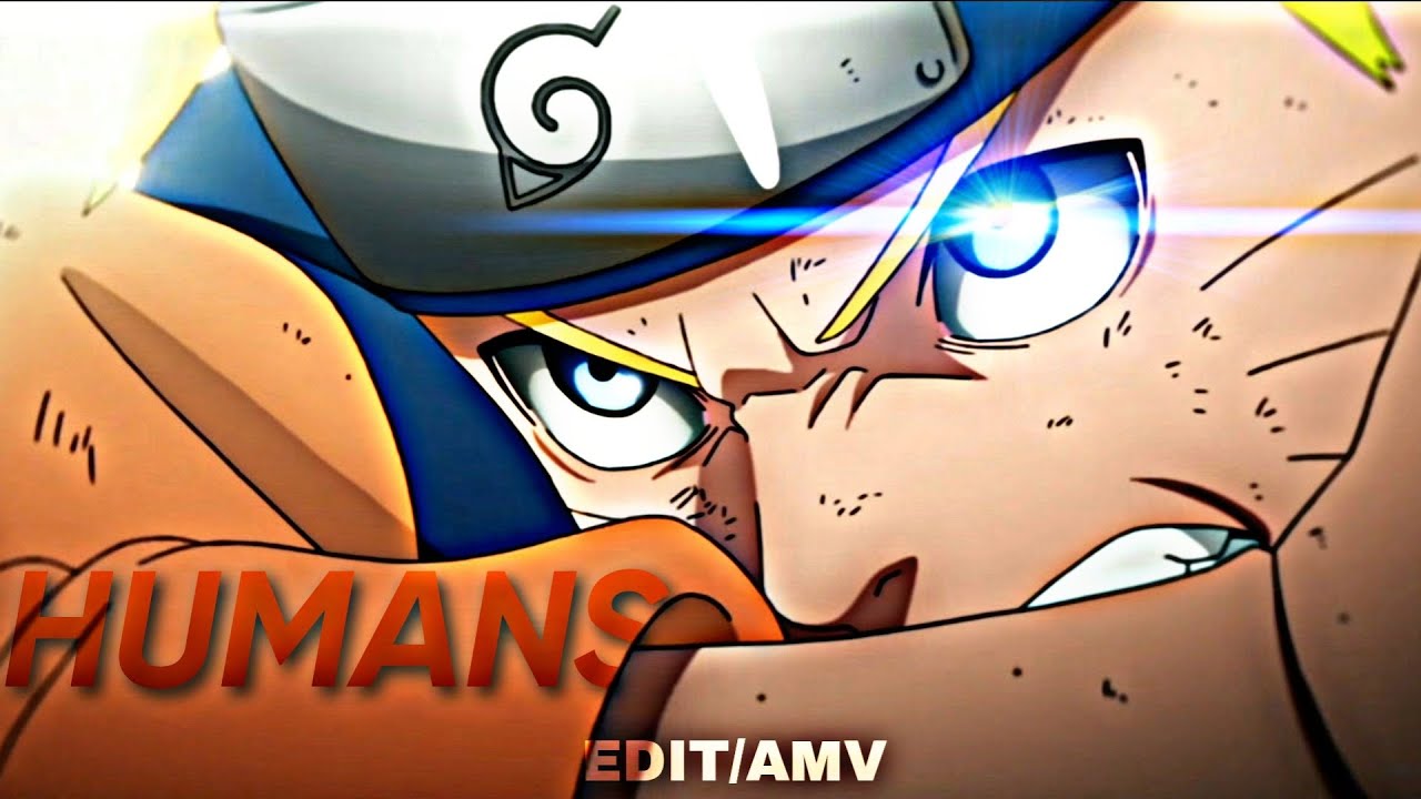 Humans - Naruto Remastered [Edit/AMV] - YouTube