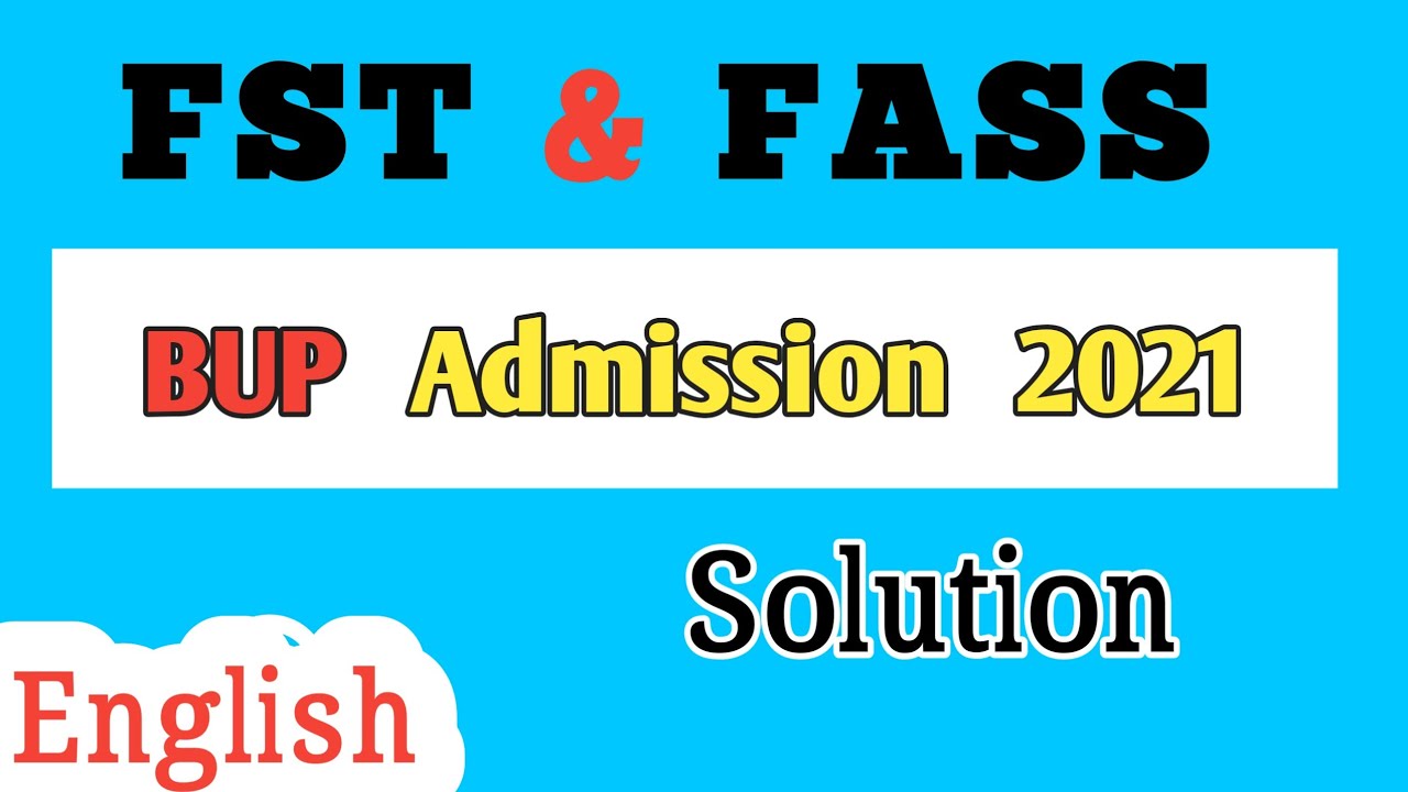 BUP admission question solution 2021,FST & FASS - YouTube