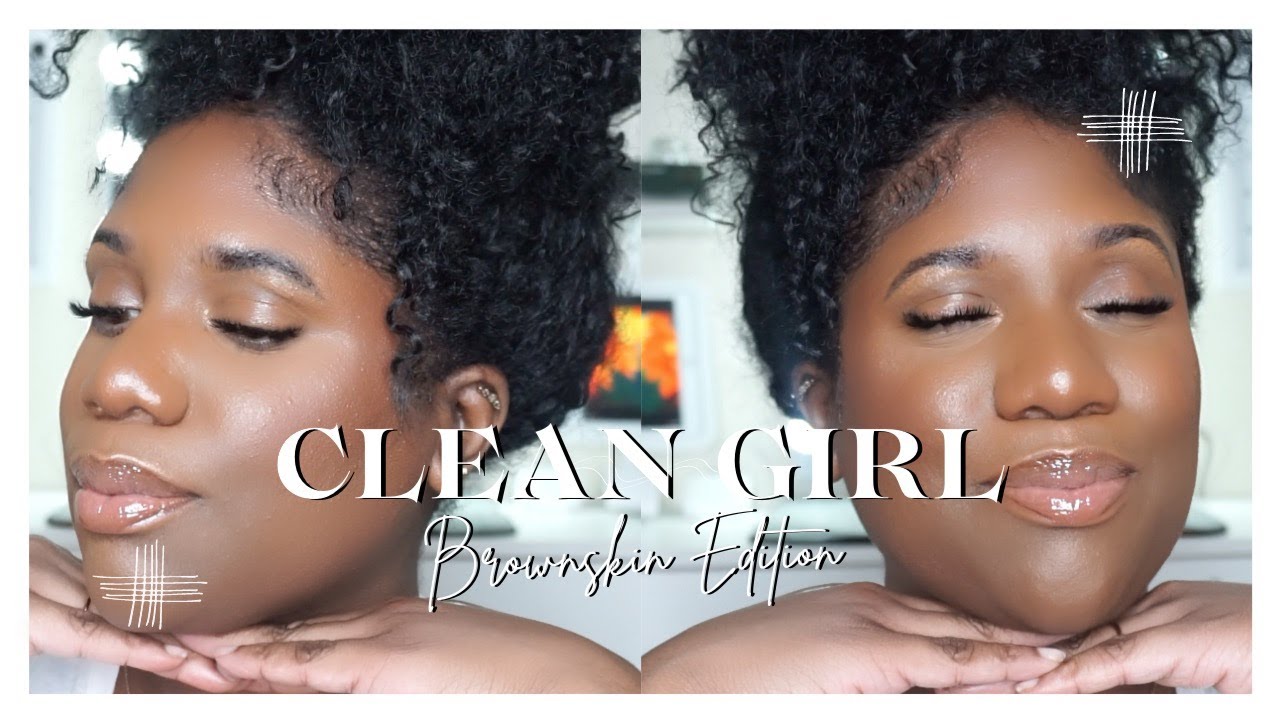 CLEAN GIRL MAKEUP BROWN SKIN EDITION | FRESH SKIN MAKEUP| BEGINNER ...