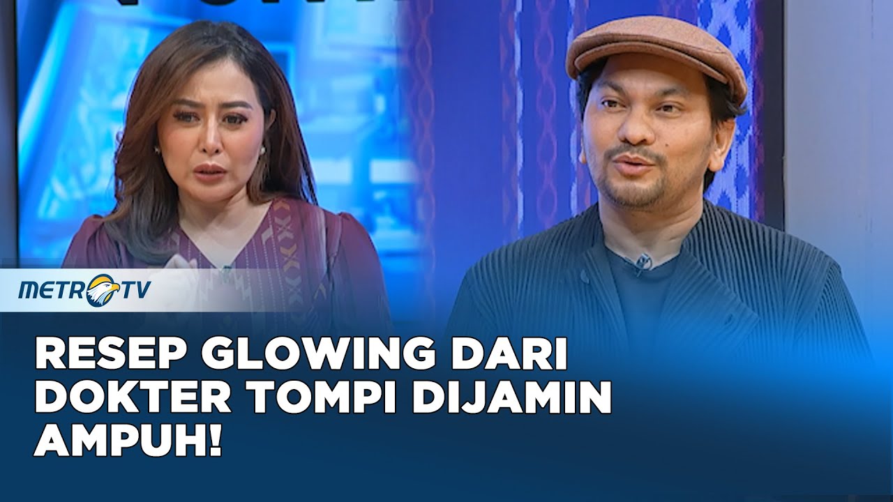 Yang Bener Aja! Dr. Tompi Bocorin Rahasia Wajah Glowing Tanpa Ribet # ...