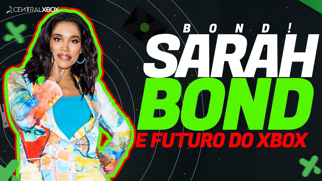 Sarah Bond, VP do XBOX mandou a Real sobre Presente e Futuro do Xbox e ...