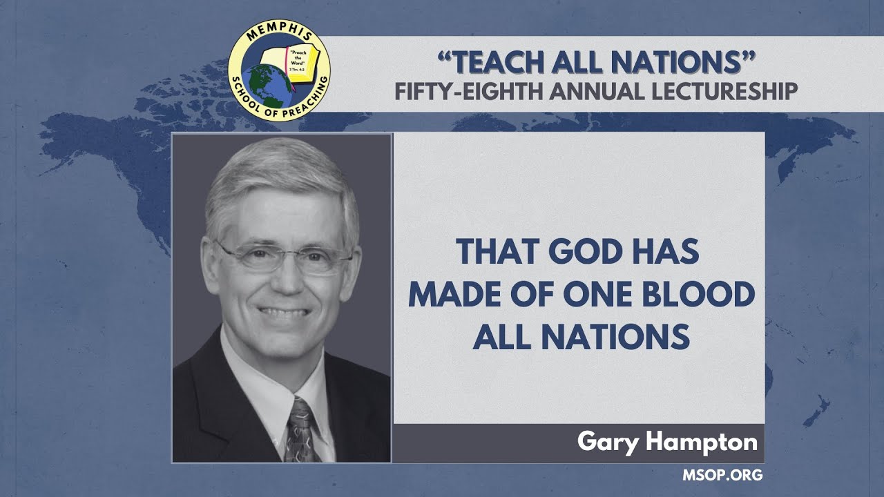 That God has Made of One Blood all Nations - Gary Hampton - YouTube