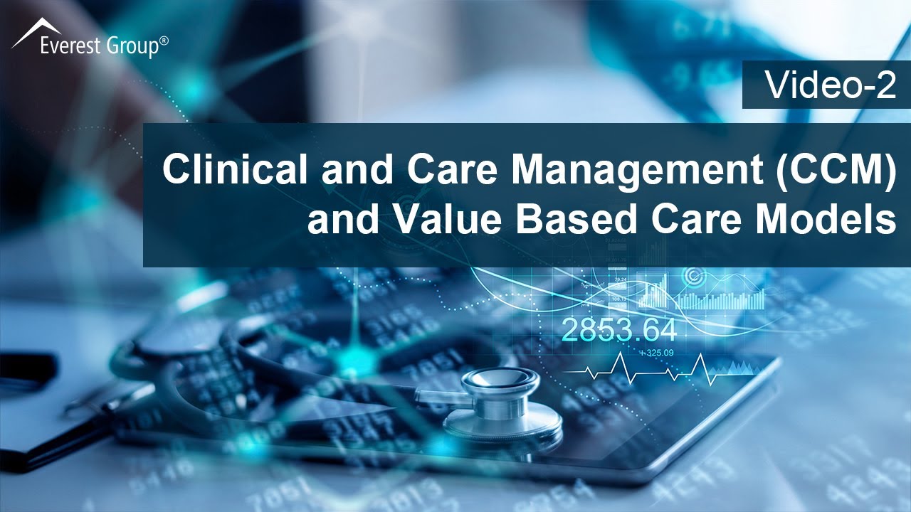 Clinical and Care Management (CCM) and Value Based Care Models - Video ...