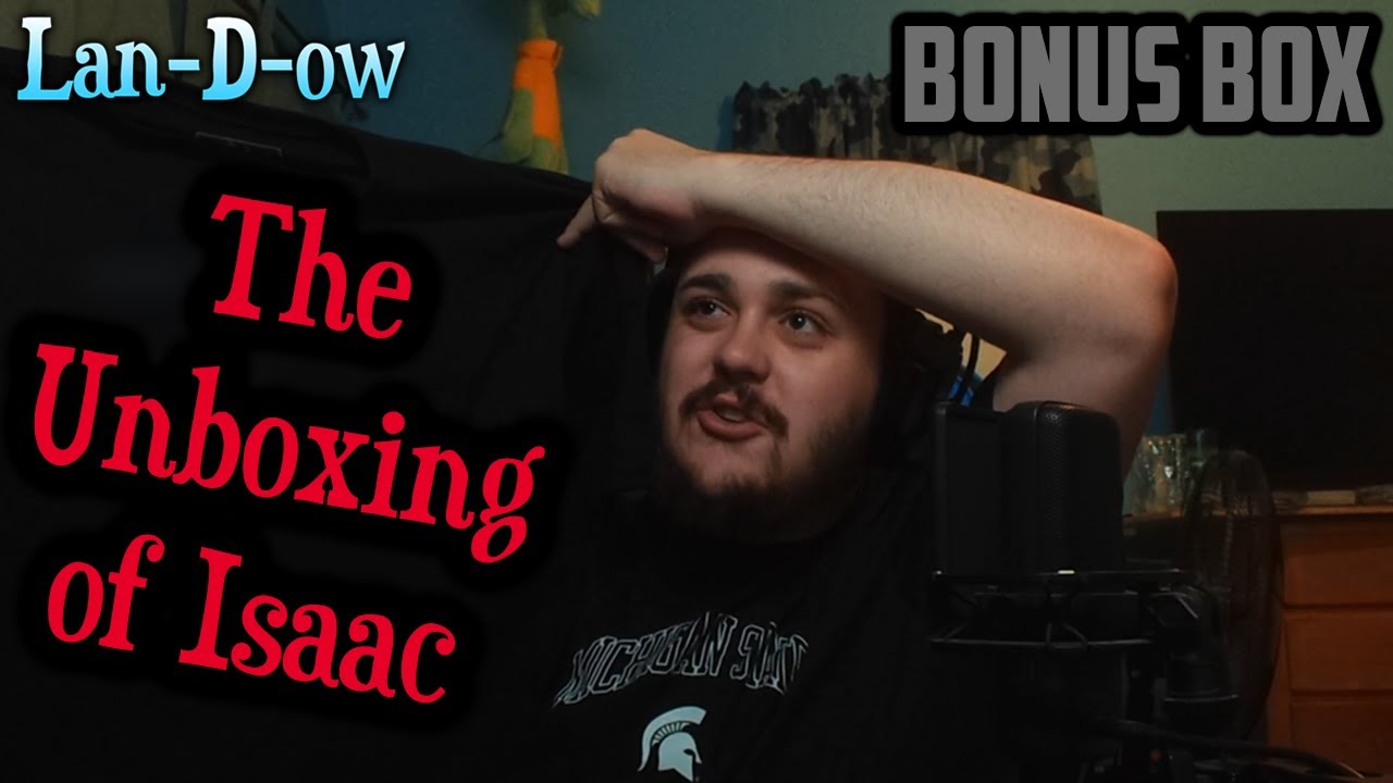 The Unboxing of Isaac (Bonus Box) Unboxing Reaction and First ...
