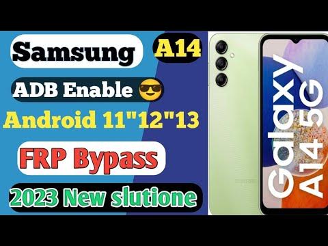Samsung Galaxy A14 5G Frp Bypass/ Unlock Android 13 Without Pc ...