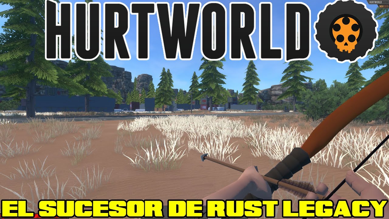 HURTWORLD "EL SUCESOR DE RUST LEGACY" | GAMEPLAY ESPAÑOL - YouTube
