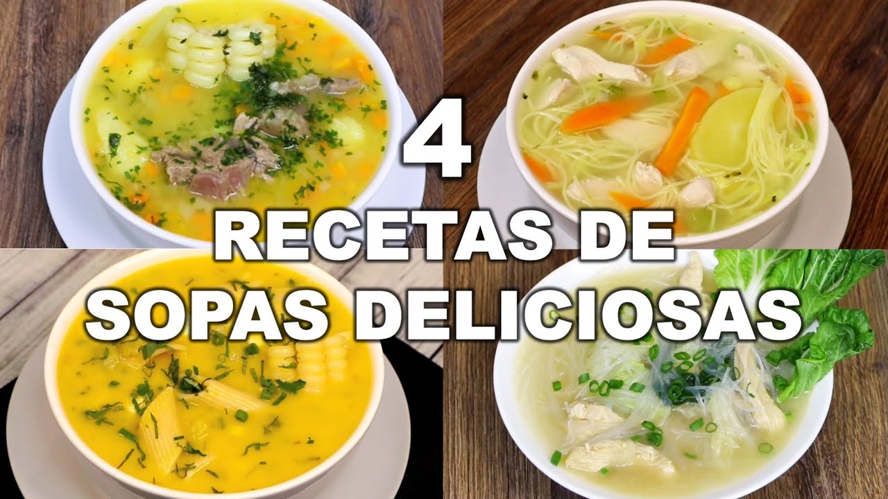 4 RECETAS DE SOPAS SUPER DELICIOSAS E INCREÍBLES | ¡Recetas Fáciles ...
