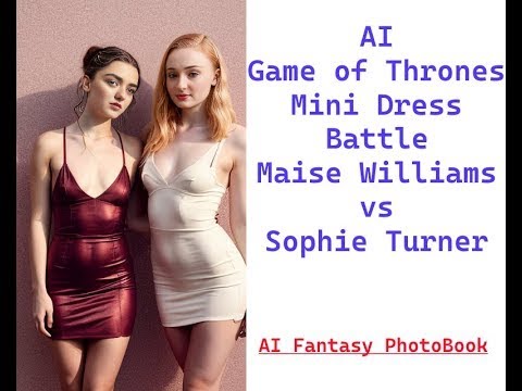 AI Girl Lookbook - Game of Thrones Mini Dress Battle Maisie Williams vs Sophie Turner - YouTube