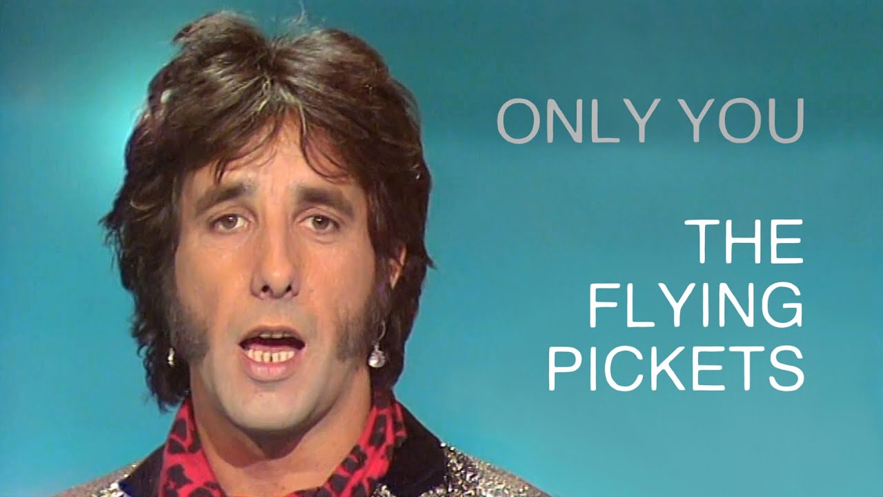 The Flying Pickets - Only You (Flashlights 01.02.1984) - YouTube