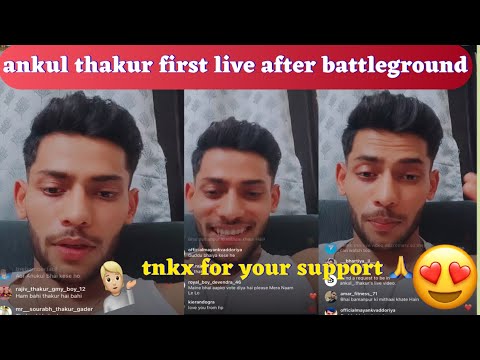 ankul thakur first live after battleground #battleground - YouTube