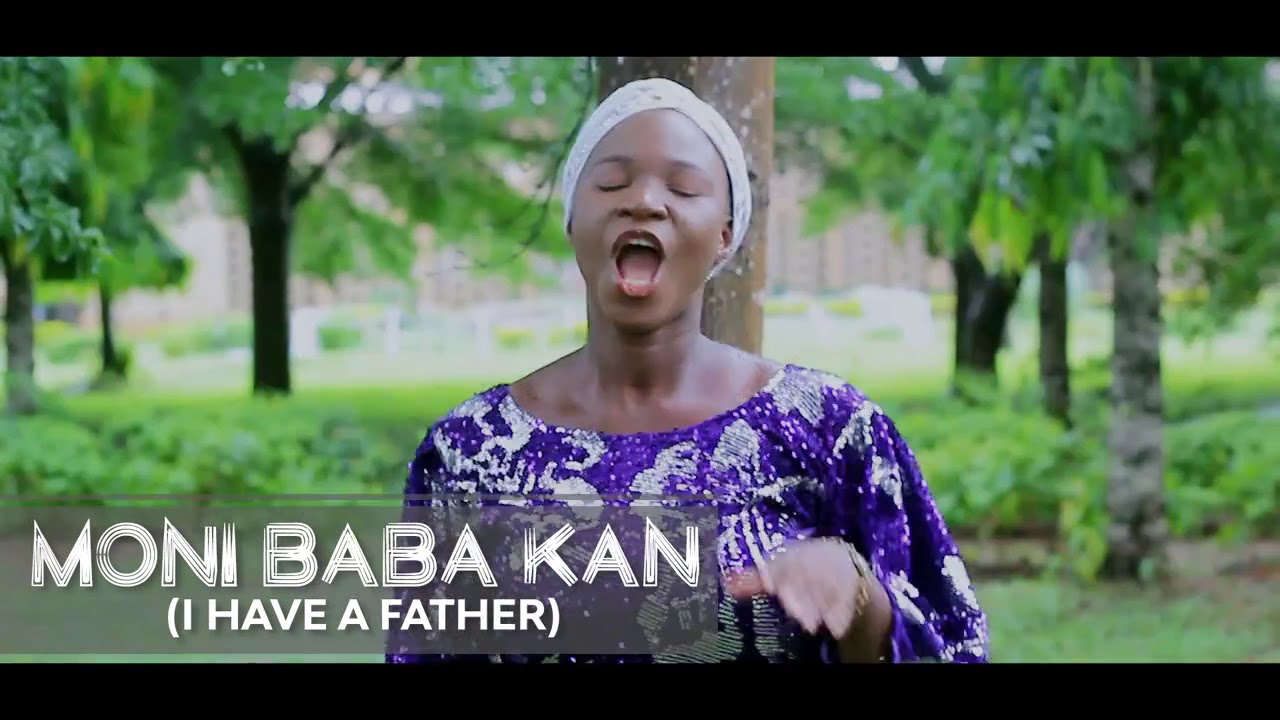 MONI BABA KAN ( I HAVE A FATHER ) || ODUNAYO TREASURE __@Odunayo ...