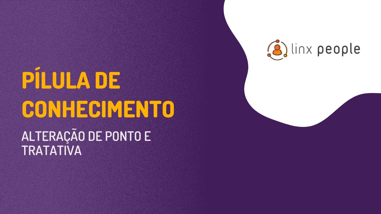 LINX PEOPLE - ALTERAÇÃO DE PONTO E TRATATIVA - YouTube