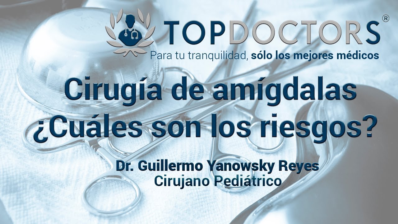 Cirugía de amígdalas - ¿Cuáles son los riesgos? - YouTube