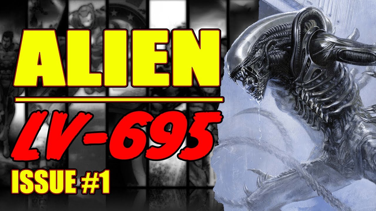 Alien || LV-695 || (issue 1, 2023) - YouTube
