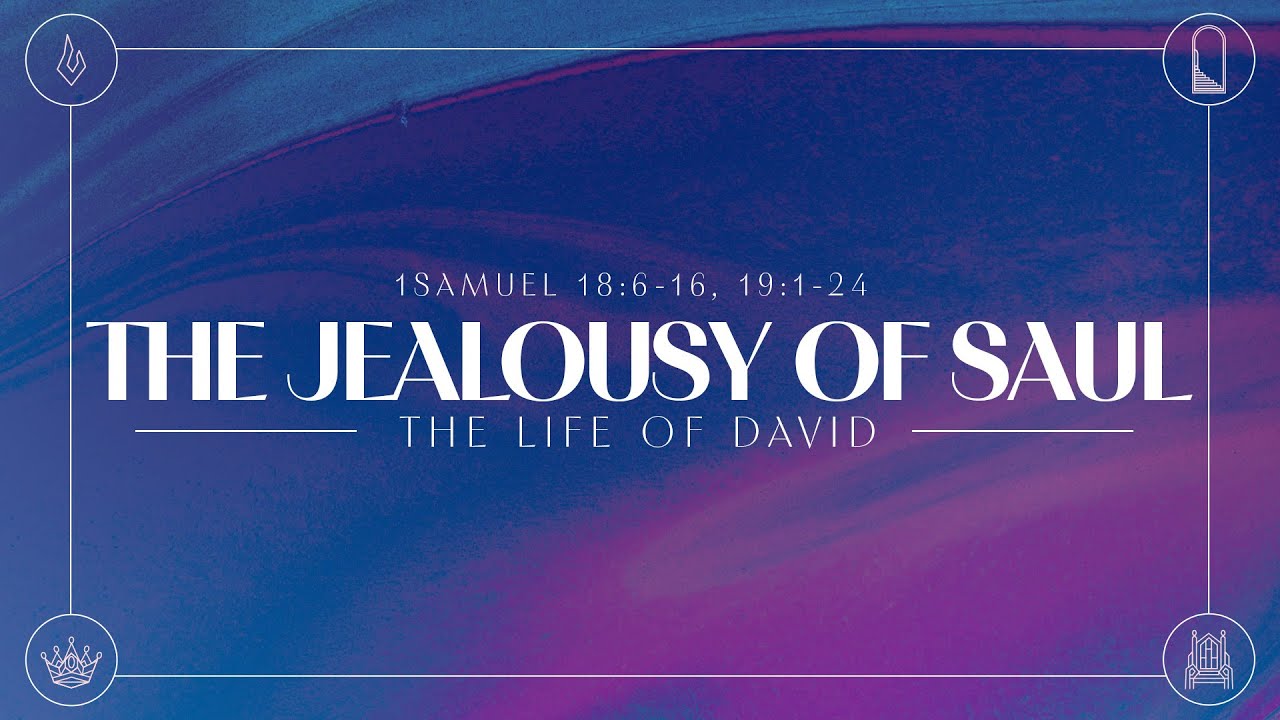 06/2/2024 - "The Jealousy of Saul" (Contemporary) - YouTube