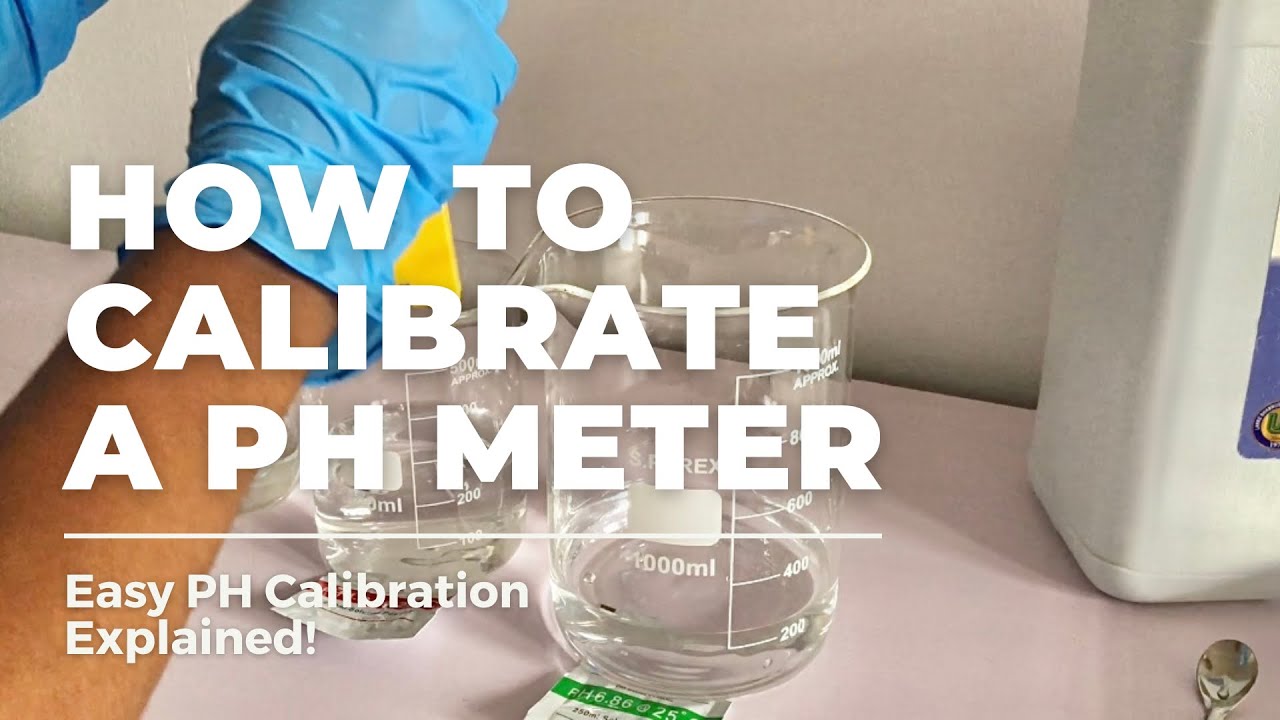 How to Calibrate a PH Meter | Simple Steps for Perfect Calibration ...