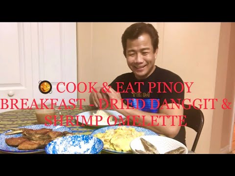 🥘 COOK & EAT PINOY BREAKFAST - DRIED DANGGIT & SHRIMP OMELETTE ep. 21 ...