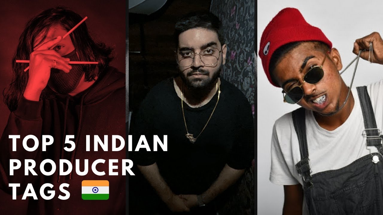TOP 5 INDIAN PRODUCER TAGS - YouTube