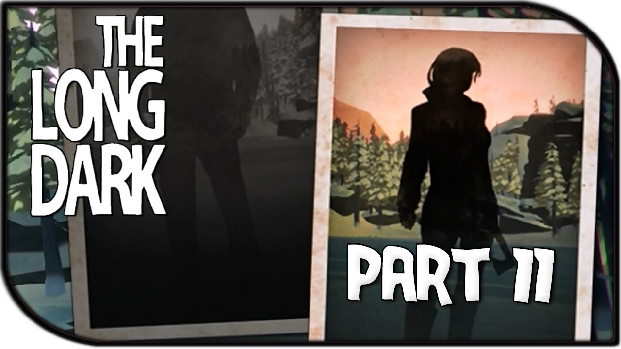 The Long Dark Gameplay Part 11 - New Female Character! - YouTube