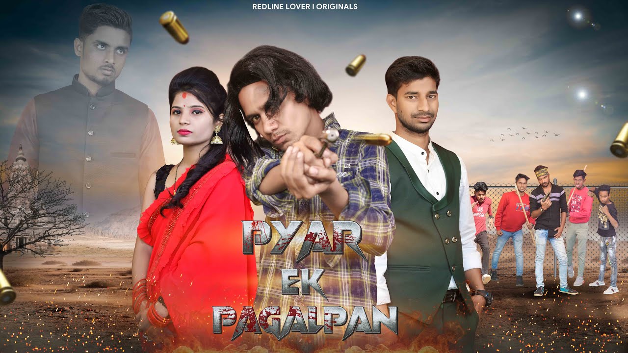 Pyar Ek Pagalpan | short movie | Revenge Love Story | Sinku Thakur ...