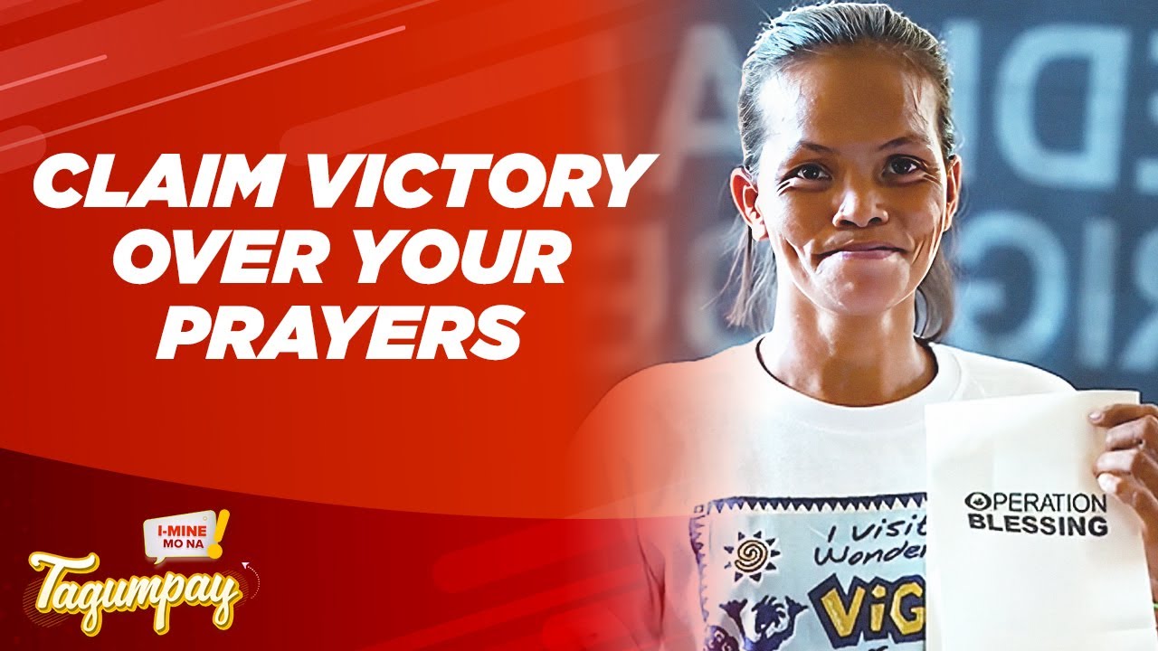 Claim Victory Over Your Prayers | #TagumpayIMineMoNa LIVE TV Special ...