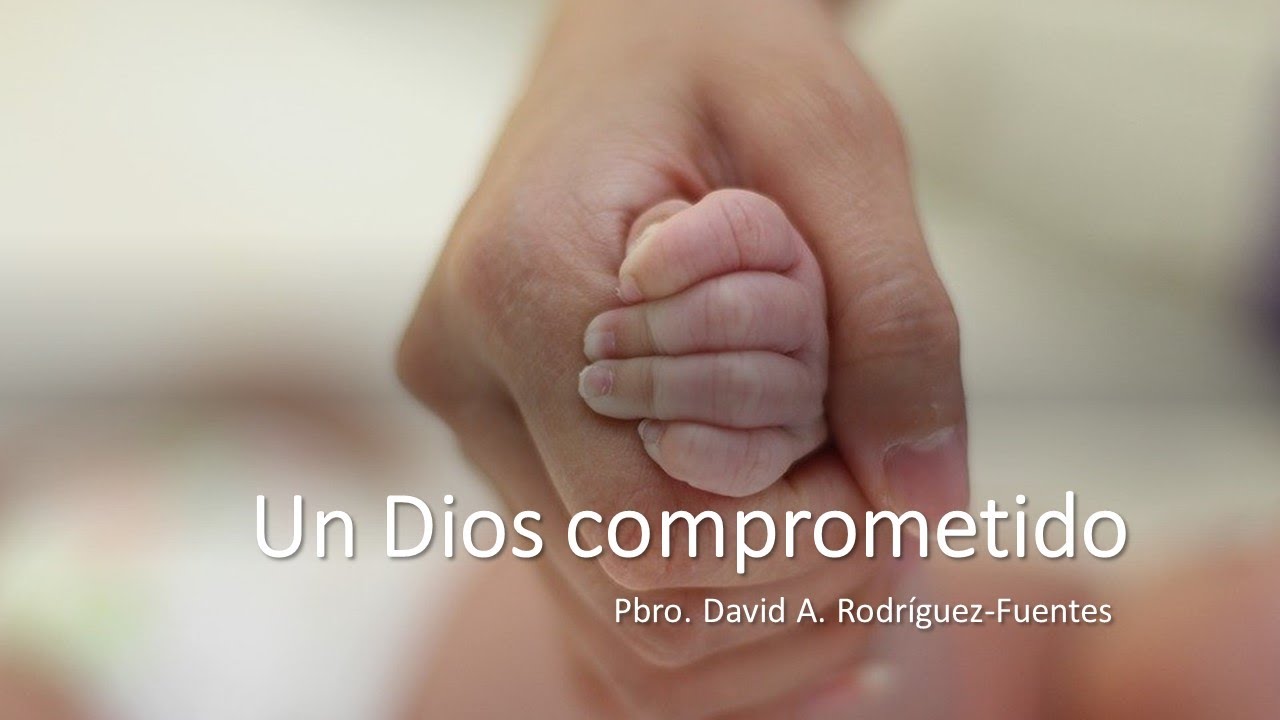 Un Dios comprometido - YouTube