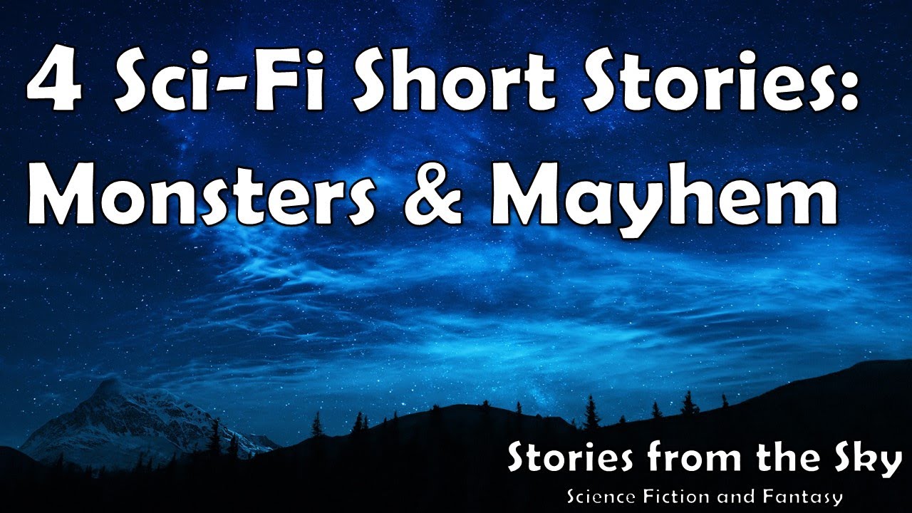 4 Sci-Fi Short Stories with MONSTERS & MAYHEM | Bedtime for Adults ...