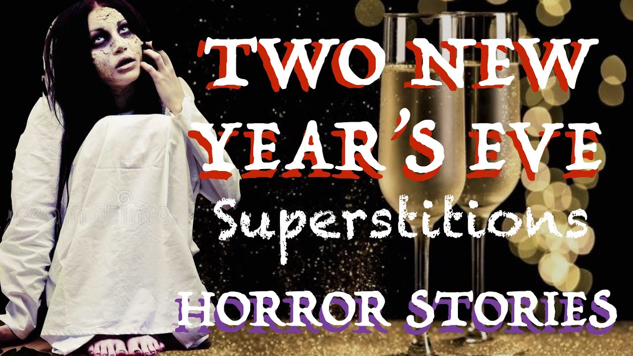 Two New Year's Eve Horror Stories | New Year | Horror Stories | Story ...