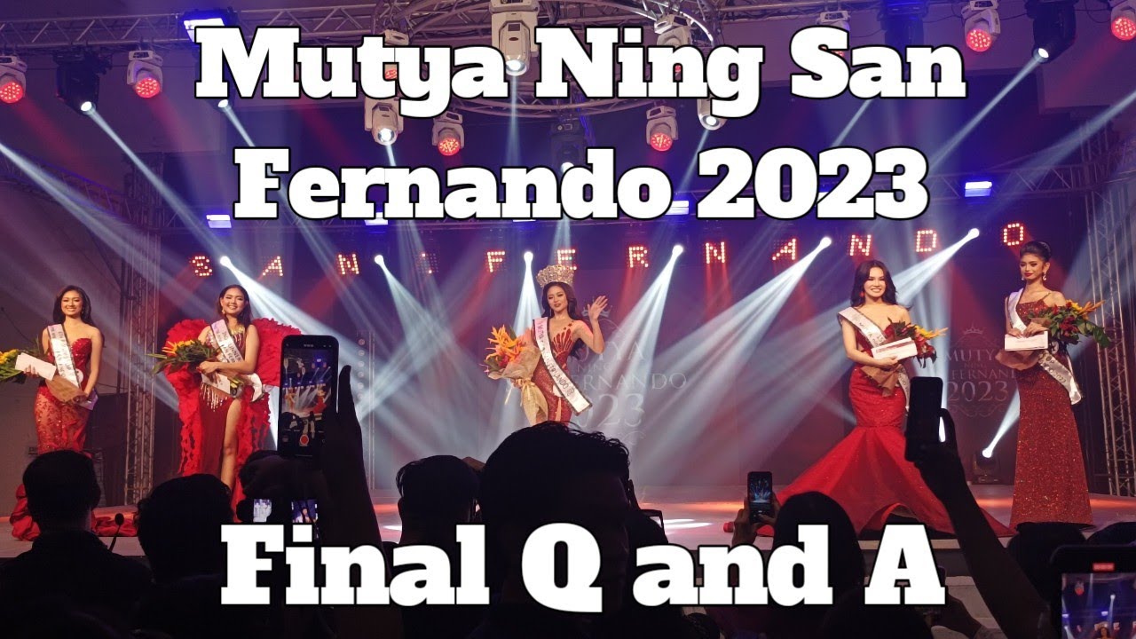 MUTYA NING SAN FERNANDO 2023 FINAL Q & A/PYESTANG FERNANDINO 2023 - YouTube