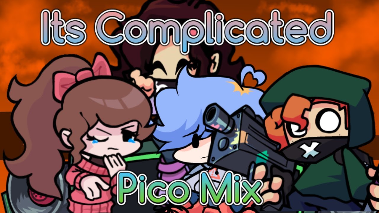Its Complicated Pico Mix v3 [FNF': Mix] - YouTube