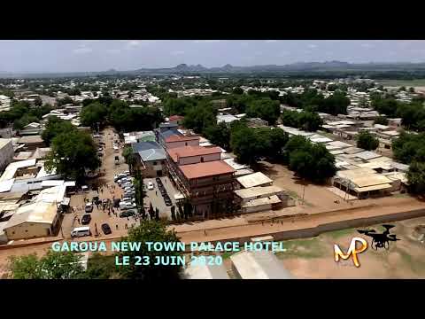 GAROUA NEW TOWN PALACE HÔTEL LE 23 JUIN 2020 MASTER MP - YouTube