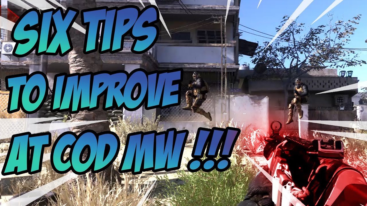 6 Tips to Get Better at Modern Warfare | Best Tips & Tricks to Improve ...