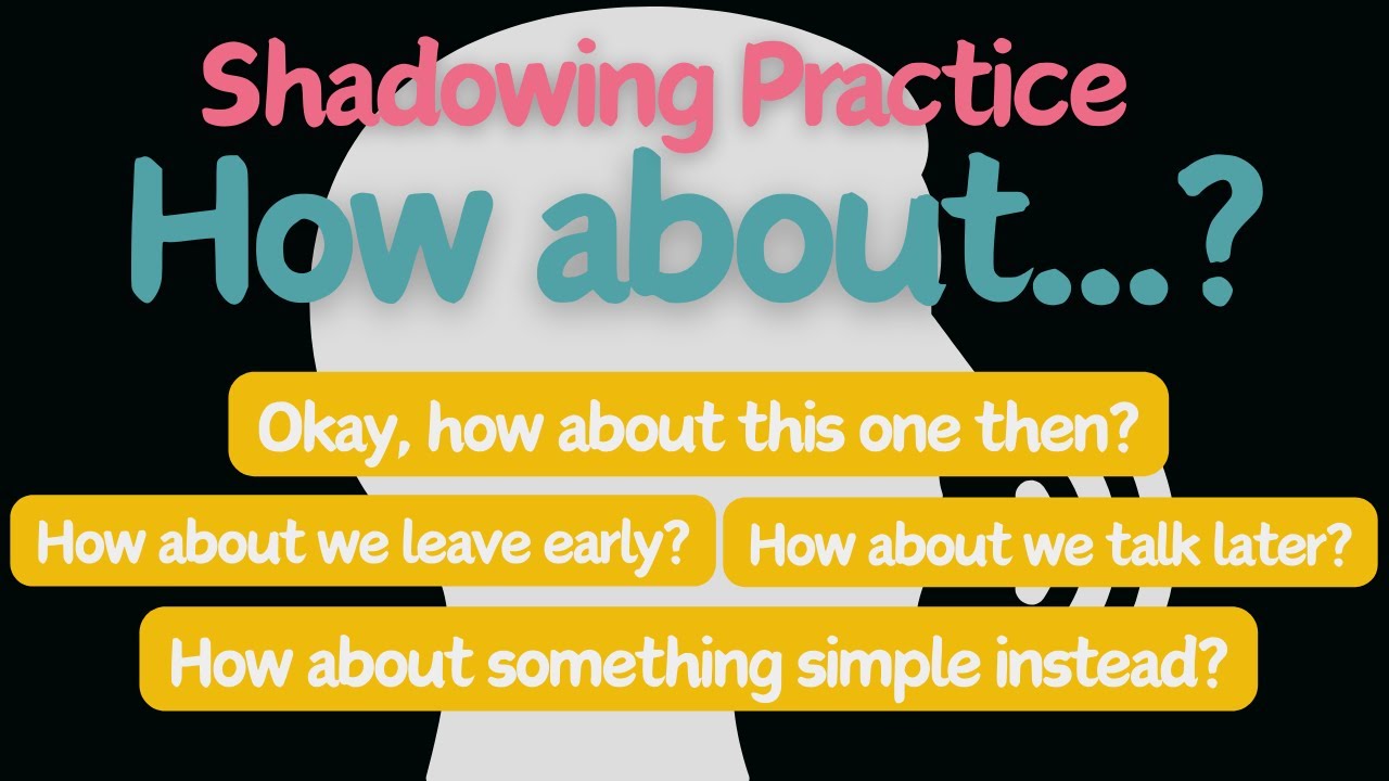 Shadowing Practice: How to Use “How about...?” Naturally - YouTube