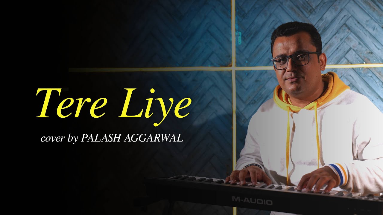 Tere Liye | Veer-Zaara | cover by Palash Aggarwal | #music #shahrukh # ...