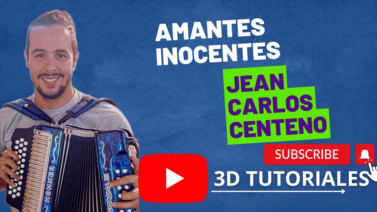 [PASO A PASO] TUTORIAL DE ACORDEON DE-AMANTES INOCENTES-JEAN CARLOS ...