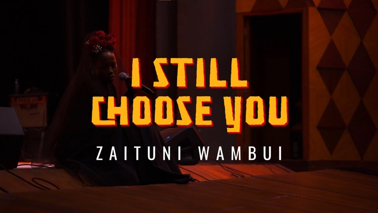 Zaituni - I Still Choose You | Poetry Slam Africa Festival Concert ...