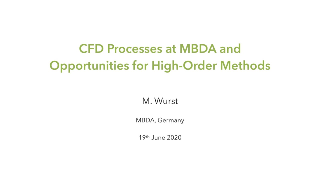 CFD Processes at MBDA and Opportunities for High-Order Methods - YouTube