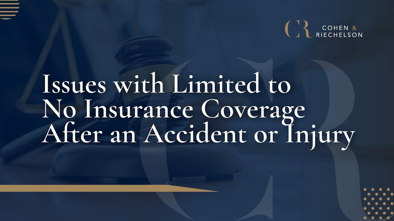 Issues with Limited to No Insurance Coverage After an Accident or ...